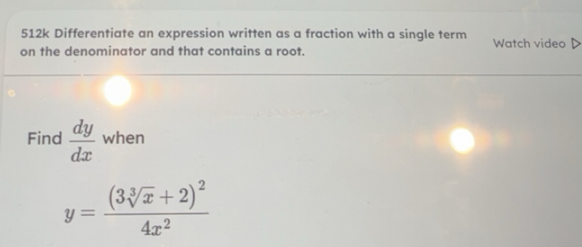 Solved: 512k Differentiate an expression written as a fraction with a ...