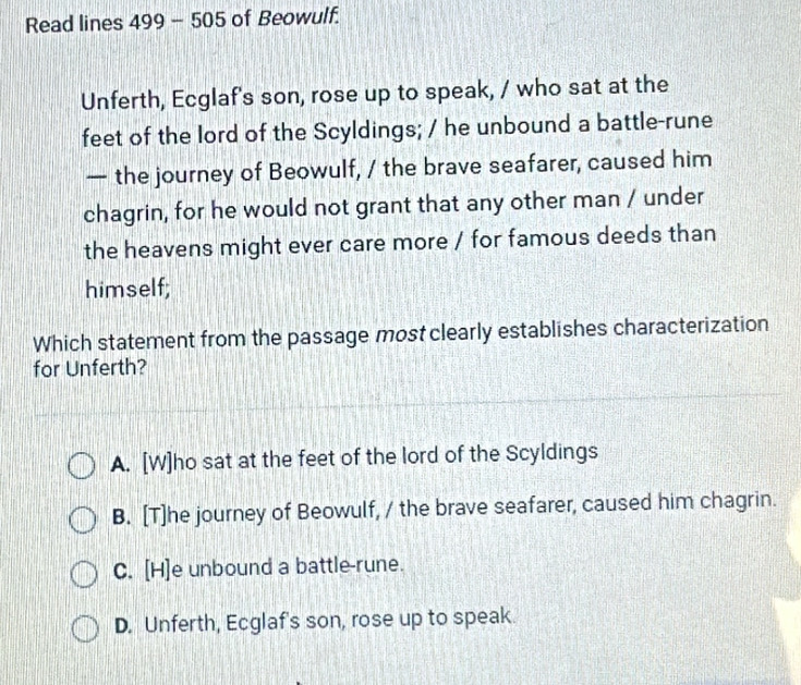 Solved: Read lines 499 - 505 of Beowulf. Unferth, Ecglaf's son, rose up ...