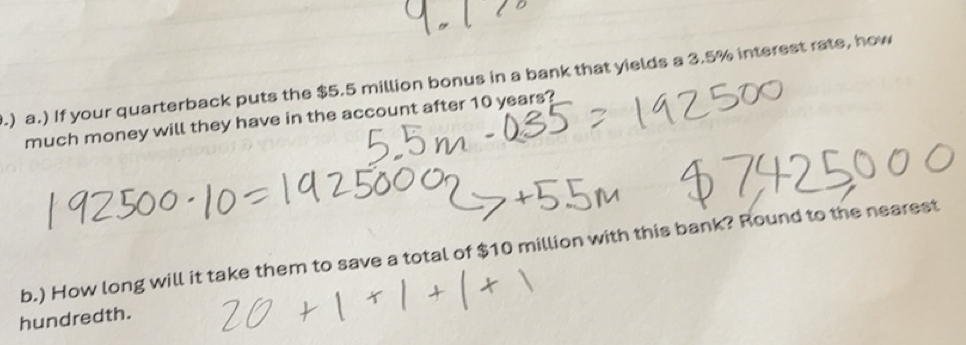Solved: .) a.) If your quarterback puts the $5.5 million bonus in a ...