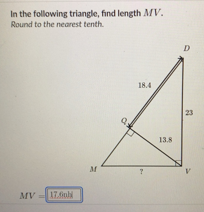 Solved: In the following triangle, find length MV. Round to the nearest ...