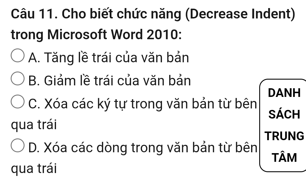 Giải quyết:Cho biết chức năng (Decrease Indent) trong Microsoft Word ...