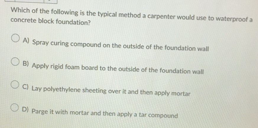 Solved: Which of the following is the typical method a carpenter would ...