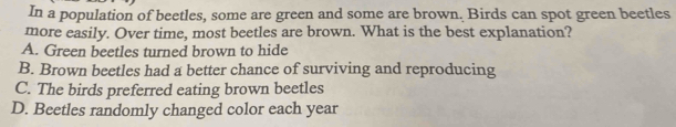 Solved: In a population of beetles, some are green and some are brown ...