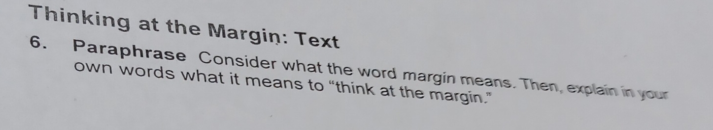 Solved: Thinking at the Margin: Text 6. Paraphrase Consider what the ...