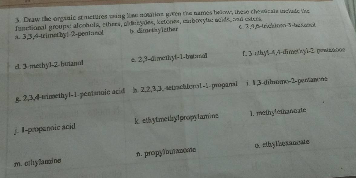 Solved: Draw the organic structures using line notation given the names ...