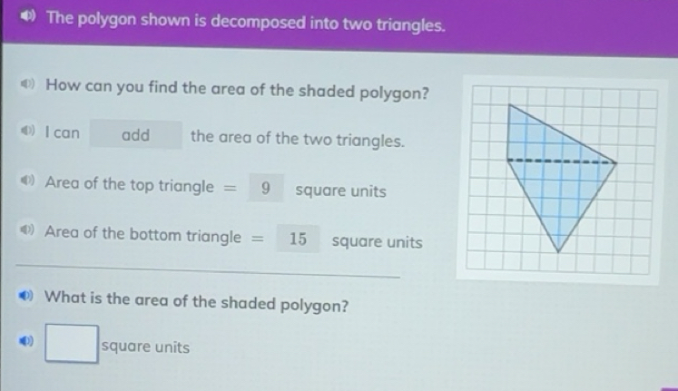 Solved: The polygon shown is decomposed into two triangles. € How can ...