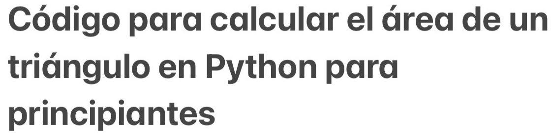 Resuelto:Código para calcular el área de un triángulo en Python para ...
