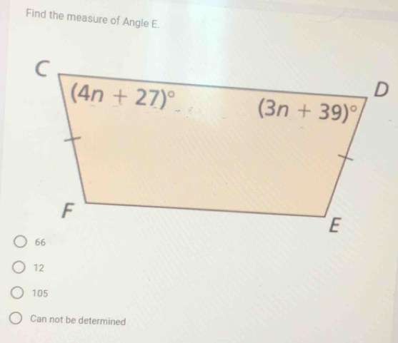 Solved: Find the measure of Angle E. 12 105 Can not be determined [Math]