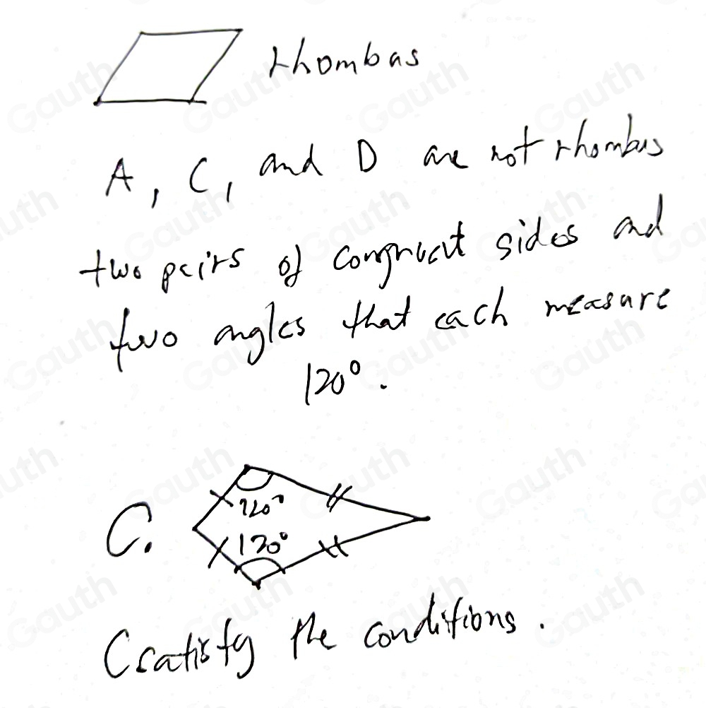 Solved: Choose the quadrilateral that is not a rhombus, with two pairs ...
