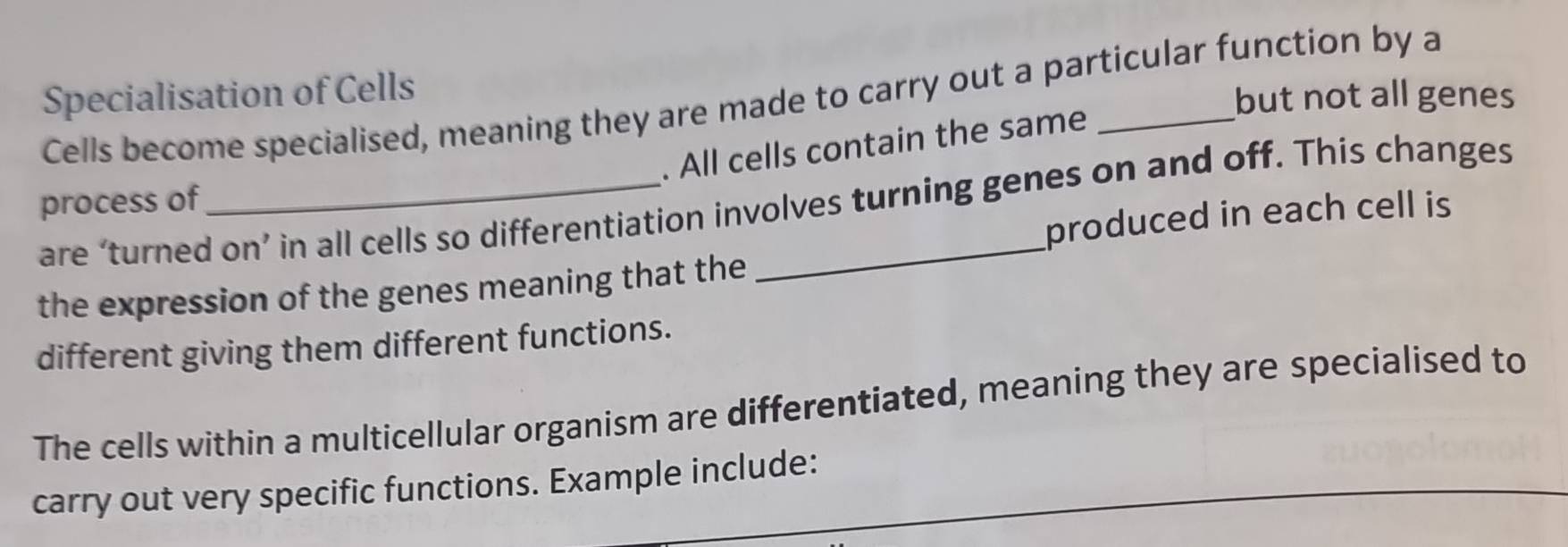Gelöst:Specialisation of Cells Cells become specialised, meaning they ...