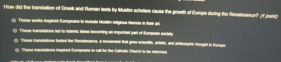 Solved: How did the translation of Greek and Roman texts by Muslim ...