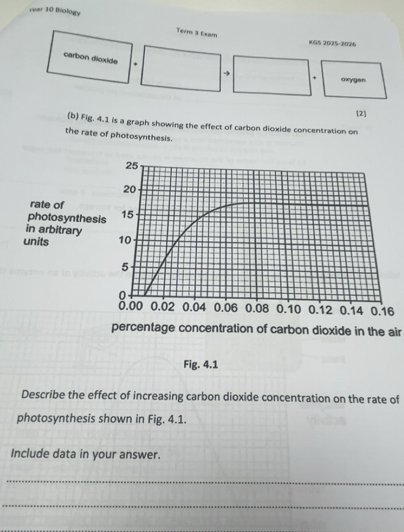 Solved: vear 10 Biology Term 3 Exam KG5 2025-2026 carbon dioxide → x ...