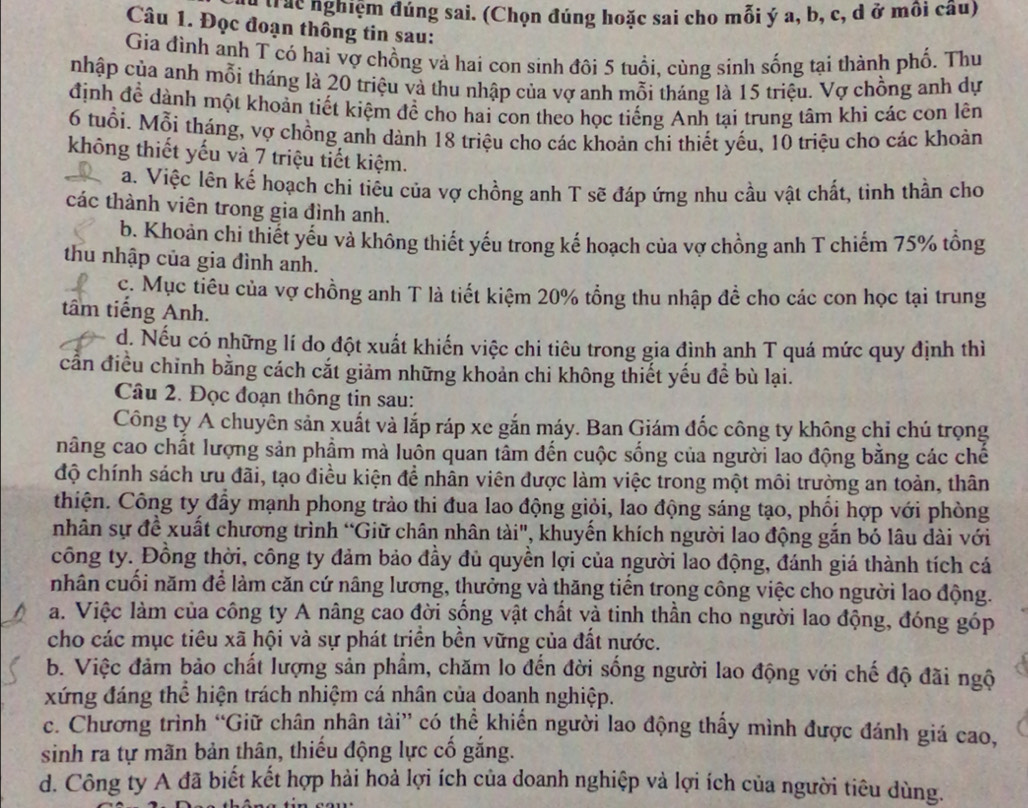 Giải quyết:ác nghiệm đúng sai. (Chọn đúng hoặc sai cho mỗi ý a, b, c, d ...