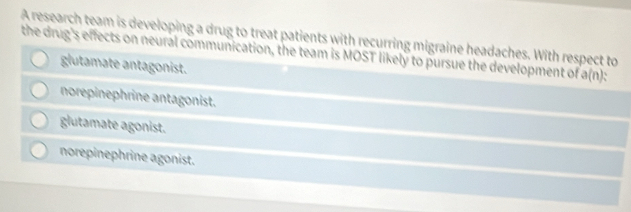 Solved: A research team is developing a drug to treat patients with ...