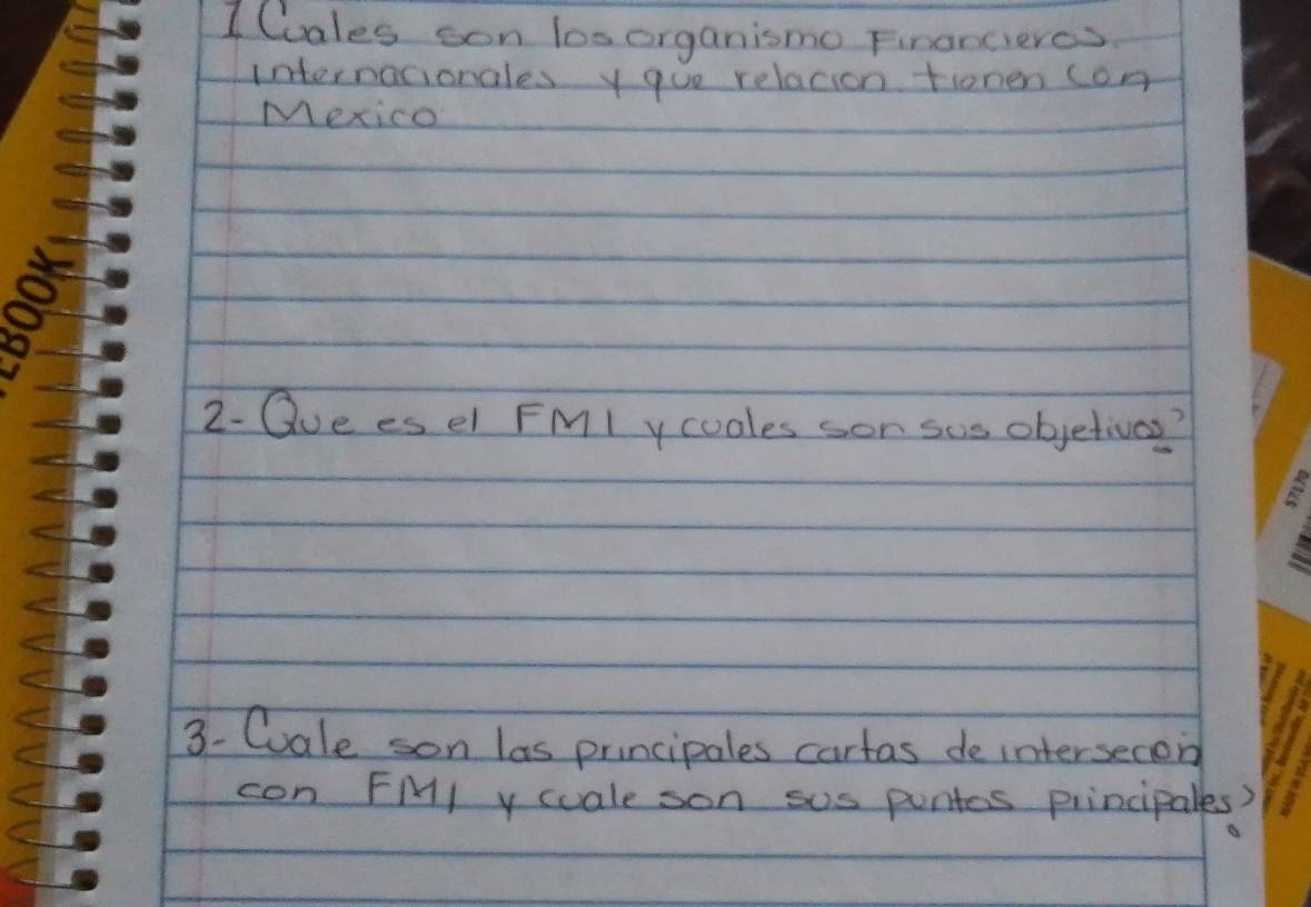 Resuelto:1 (cales son losorganismo Financieres internacionales y gue ...
