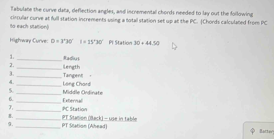 Solved: Tabulate the curve data, deflection angles, and incremental chords needed to lay out the ...