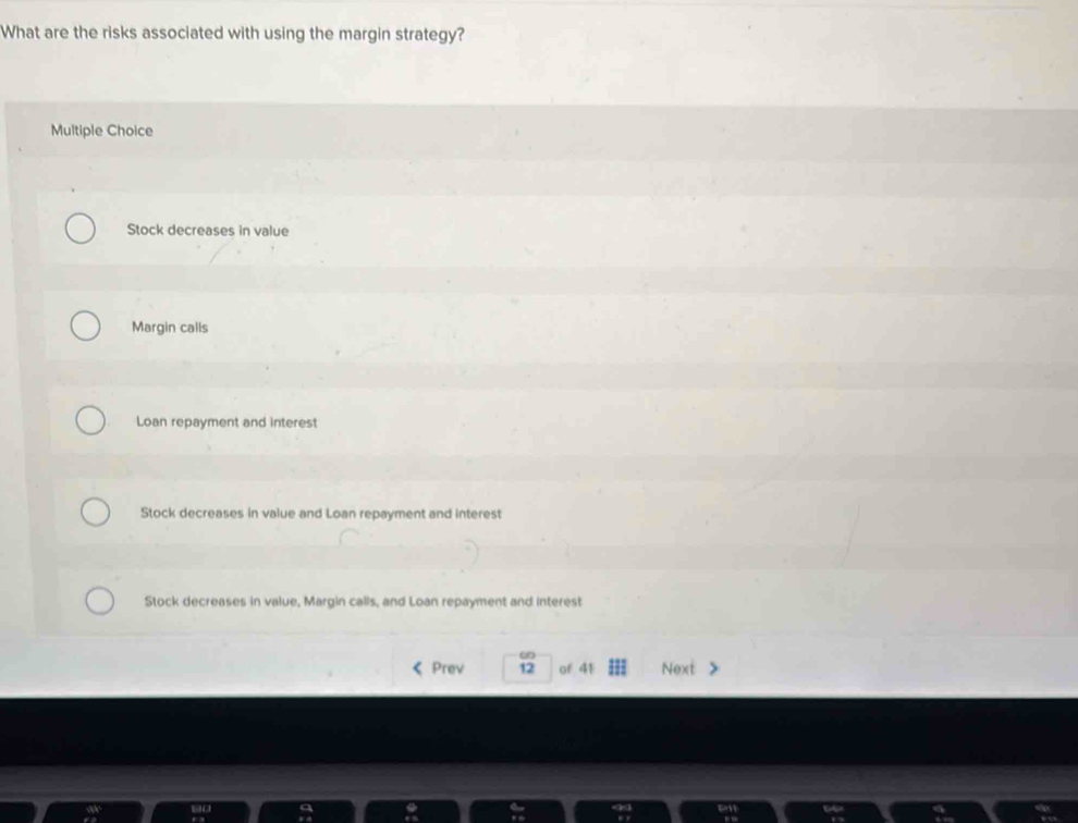 Solved: What are the risks associated with using the margin strategy ...