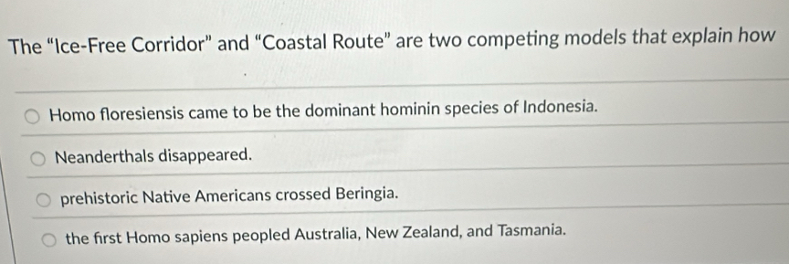 Solved: The “Ice-Free Corridor” and “Coastal Route” are two competing ...