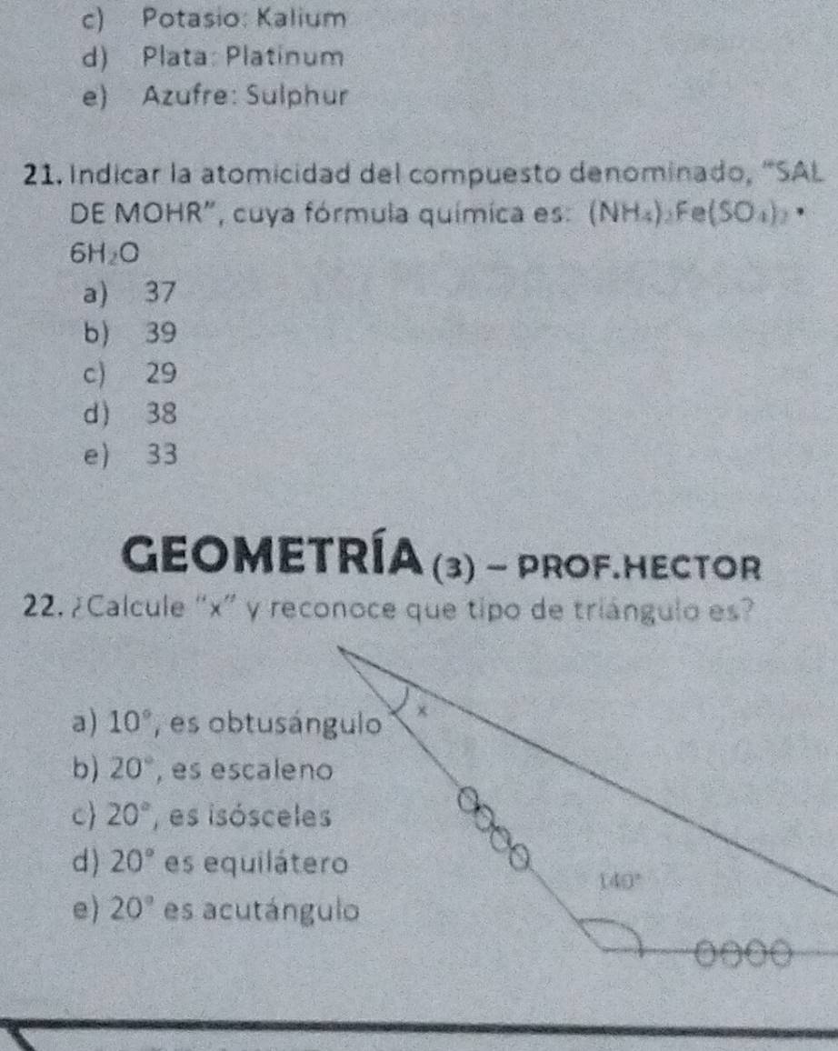 Resuelto:c) Potasio: Kalium d) Plata: Platinum e) Azufre: Sulphur 21 ...