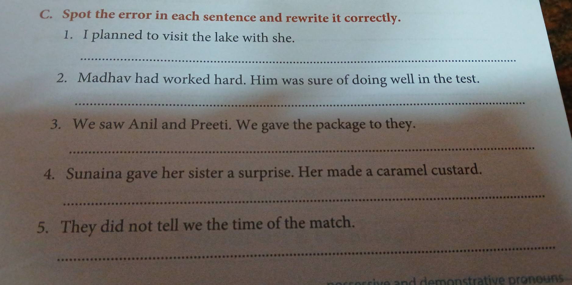 Solved: Spot the error in each sentence and rewrite it correctly. 1. I ...