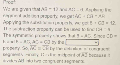 Solved: Proof We are given that AB=12 and AC=6. Applying the segment ...