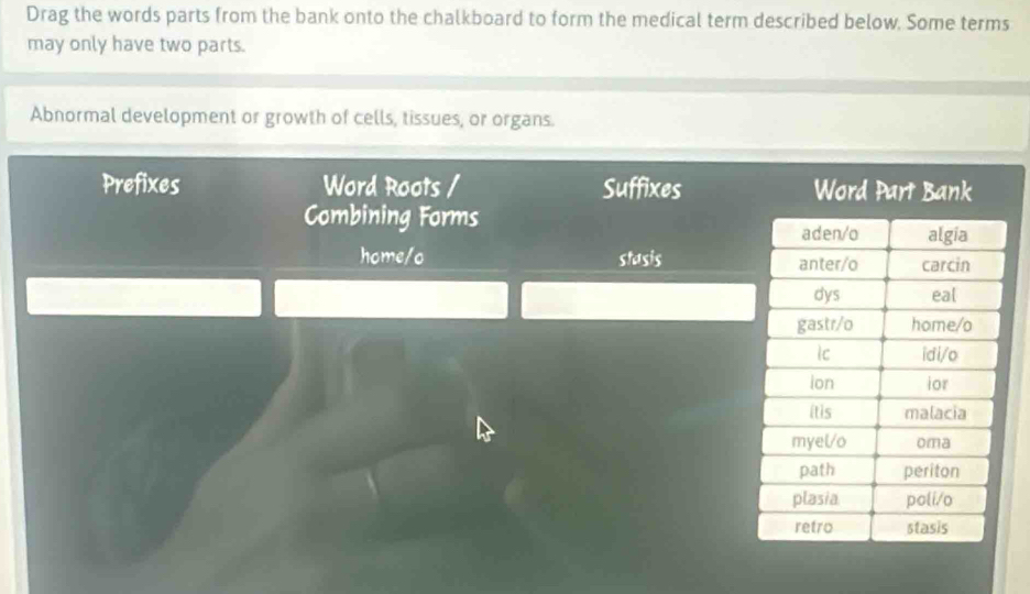 Solved: Drag the words parts from the bank onto the chalkboard to form ...