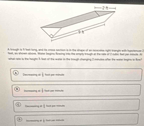 Solved: A trough is 9 feet long, and its cross section is in the shape ...