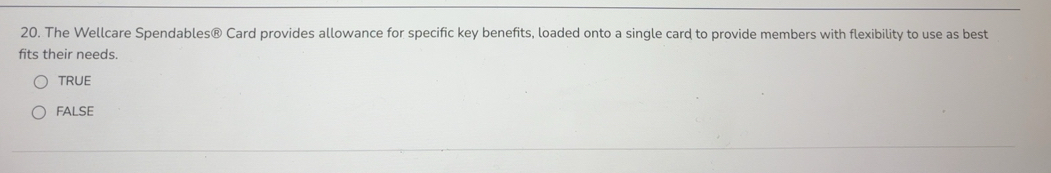 Solved: The Wellcare Spendables® Card provides allowance for specific ...