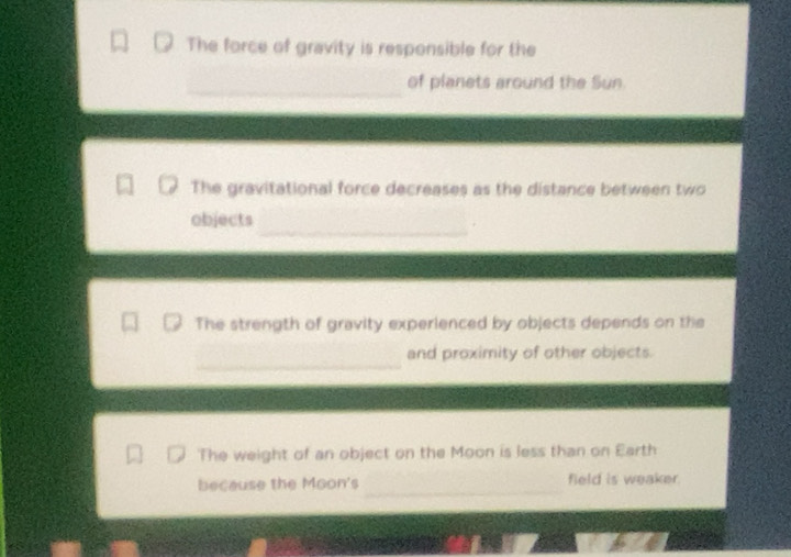 Solved: The force of gravity is responsible for the _ of planets around ...