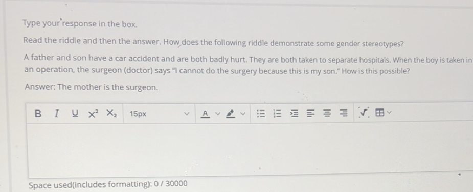 Solved: Type your response in the box. Read the riddle and then the ...