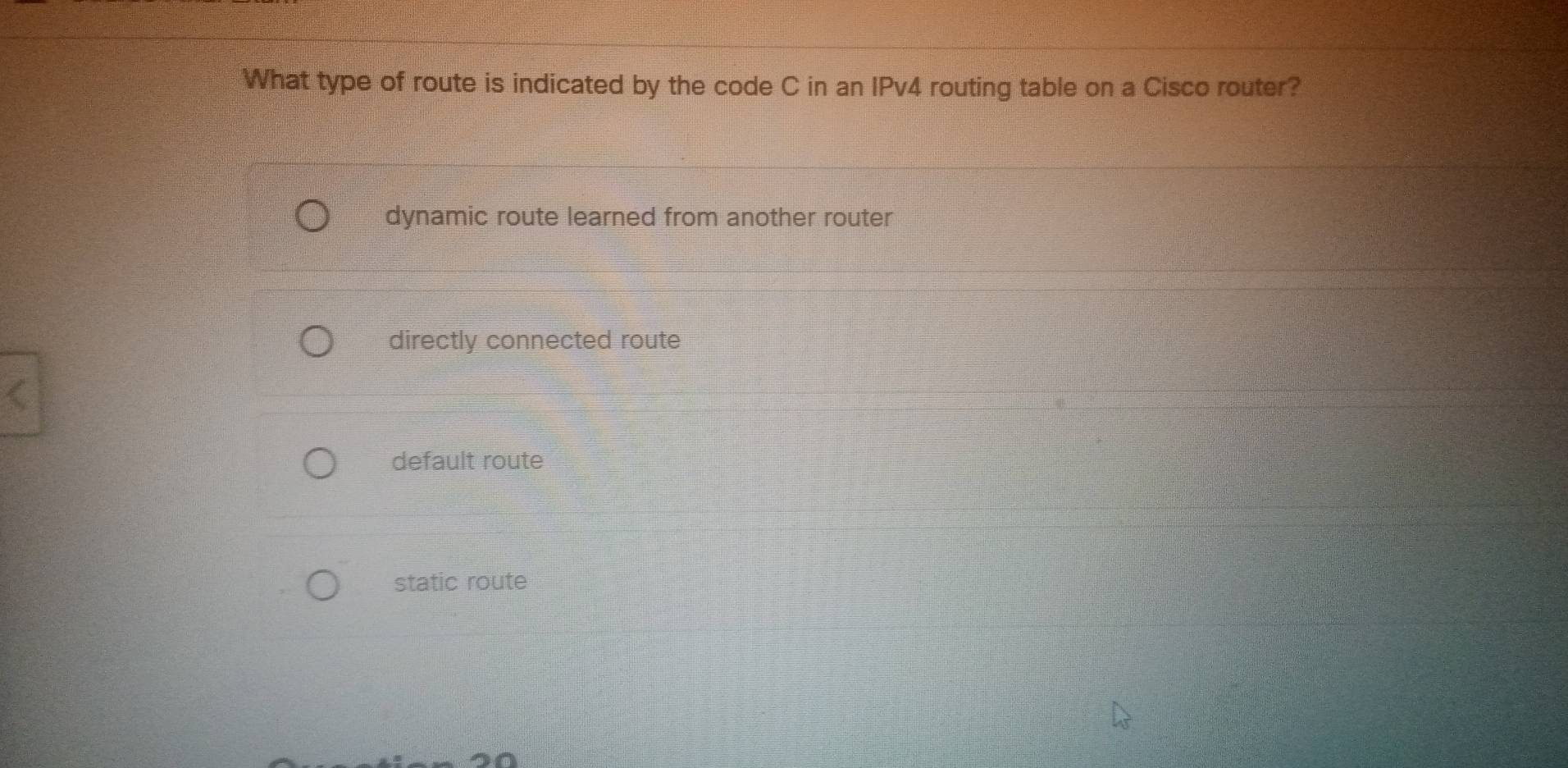 Solved: What type of route is indicated by the code C in an IPv4 ...