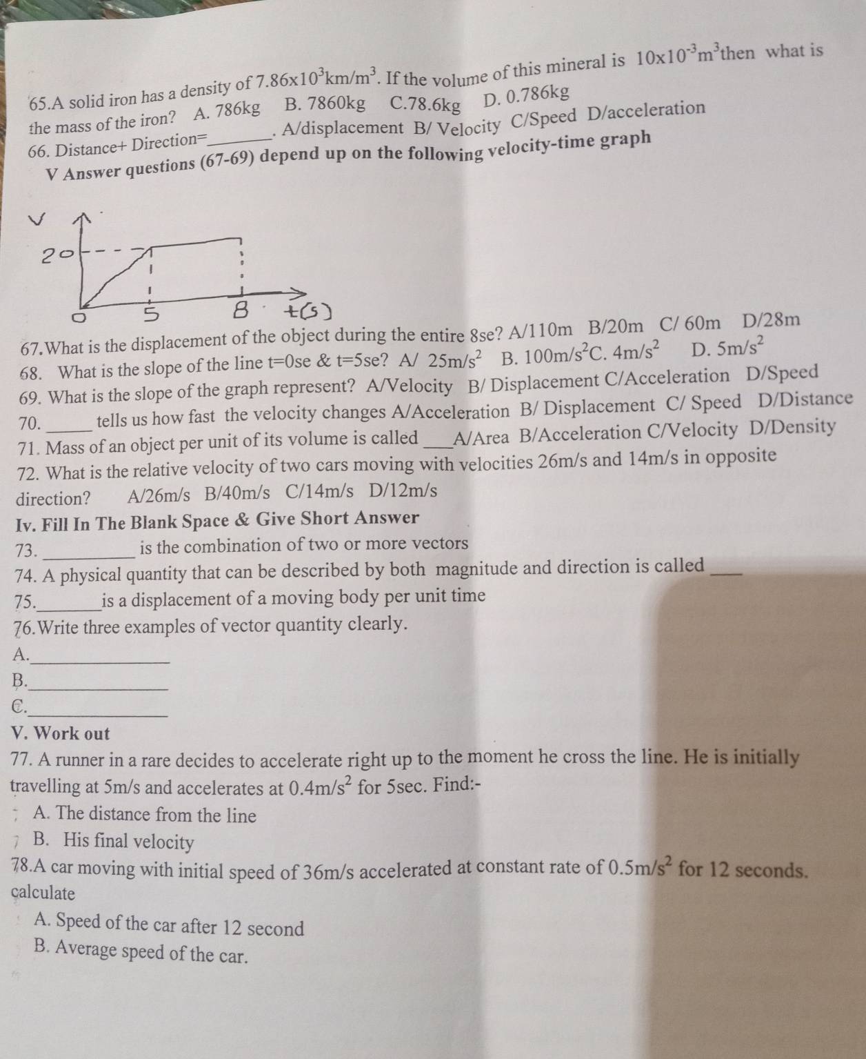 Résolu :A solid iron has a density of 7.86* 10^3km/m^3. If the volume ...