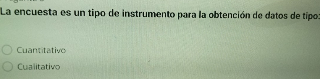 Resuelto:La encuesta es un tipo de instrumento para la obtención de ...