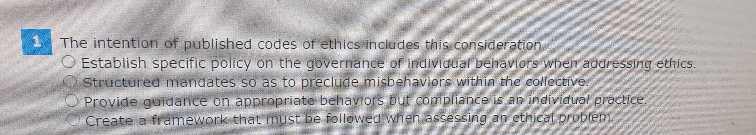 Solved: The intention of published codes of ethics includes this ...