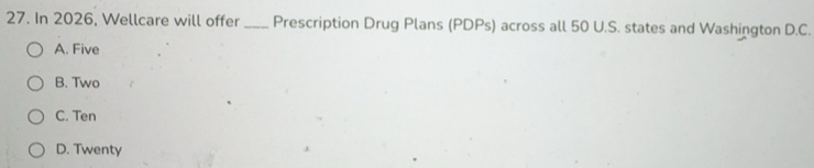 Solved: In 2026, Wellcare will offer _Prescription Drug Plans (PDPs ...