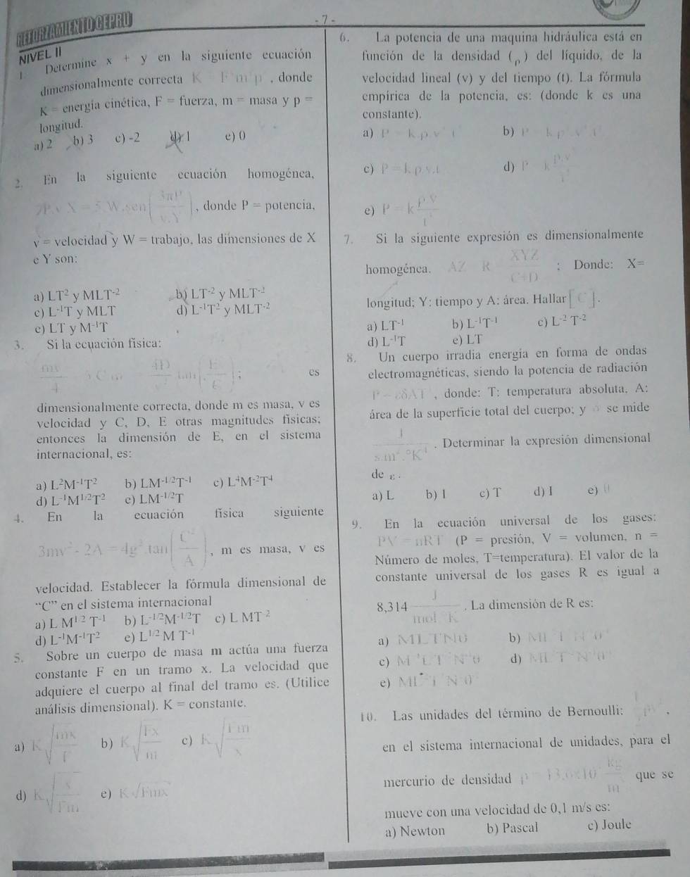 Resuelto:EFORZAMENTO CEPRU - 7 - 6. La potencia de una maquina ...