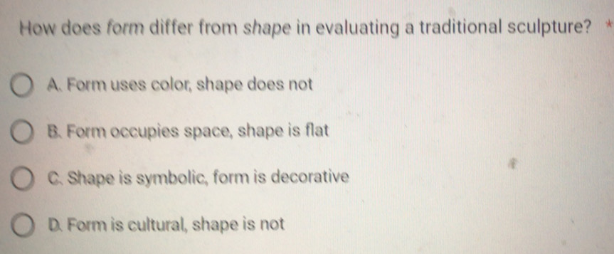 Solved: How does form differ from shape in evaluating a traditional ...