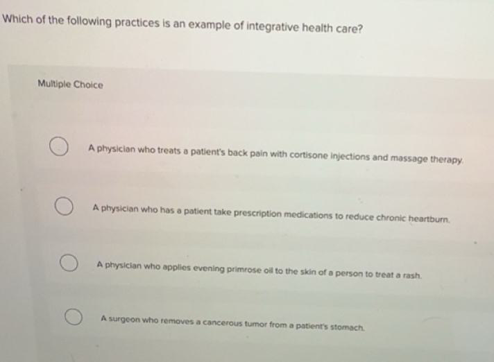 Solved: Which of the following practices is an example of integrative ...