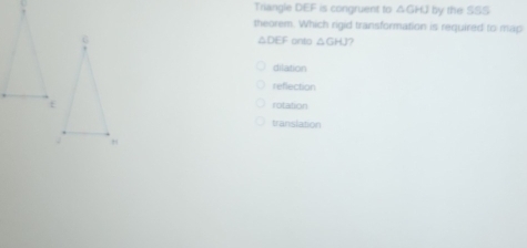 Solved: Triangle DEF is congruent to GHJ by the SSS theorem. Which ...