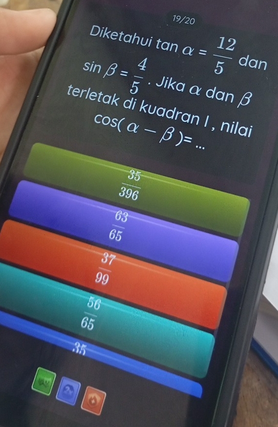 Telah dijawab:19/20 Diketahui tan alpha = 12/5 dan sin beta = 4/5 ...
