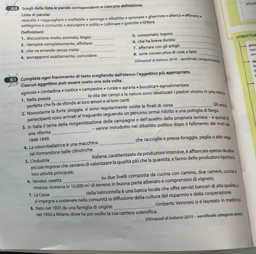 Risolto:Scegli dalia lista le parole corrispondenti a ciascuna ...