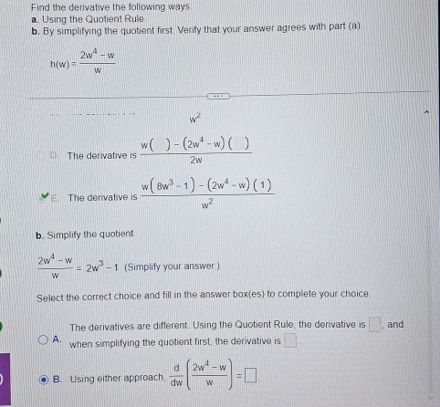 Solved: Find the derivative the following ways a. Using the Quotient ...