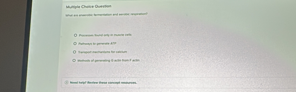 Solved: Question What are anaerobic fermentation and aerobic ...