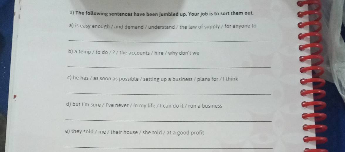 Resolvido:The following sentences have been jumbled up. Your job is to ...