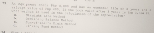 Solved: An equipment costs Php 8,000 and has an economic life of 8 ...