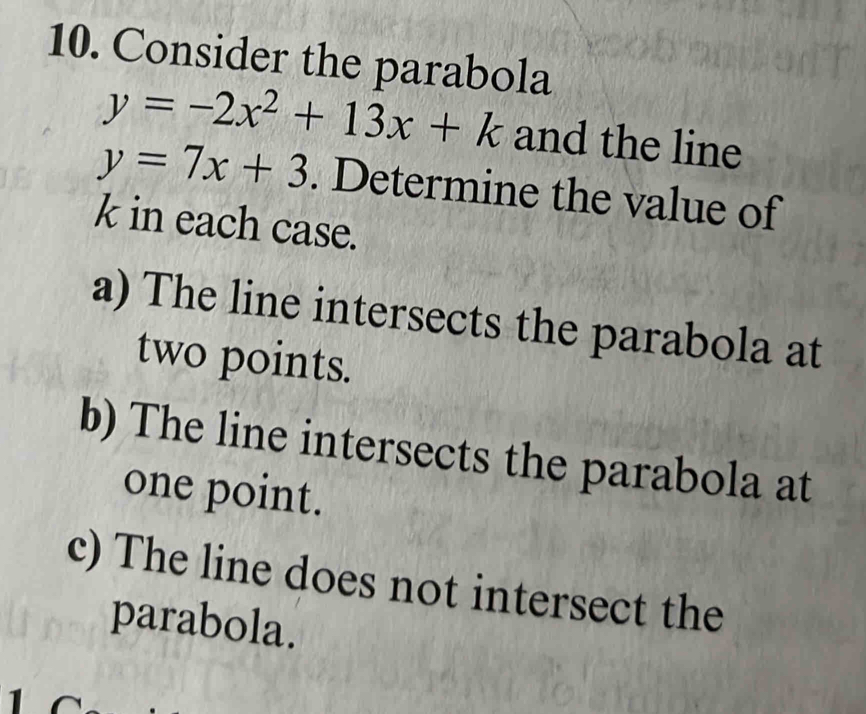Solved: Consider the parabola y=-2x^2+13x+k and the line y=7x+3 ...