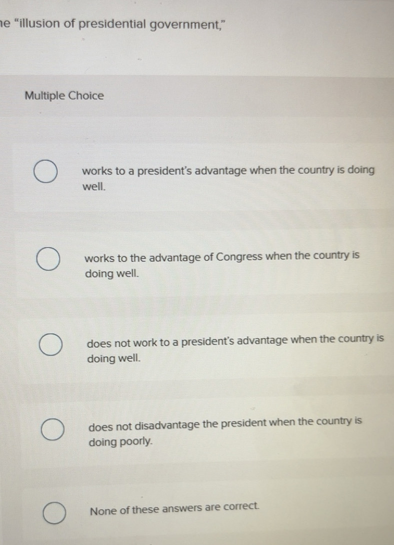 Solved: he “illusion of presidential government,” Multiple Choice well ...