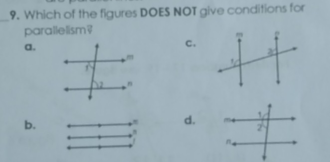 Solved: Which of the figures DOES NOT give conditions for parallelism ...