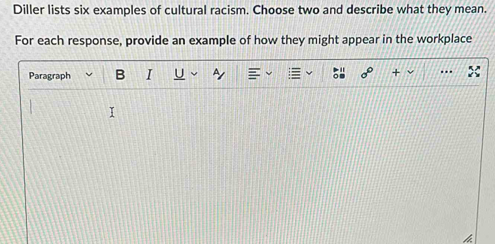 Solved: Diller lists six examples of cultural racism. Choose two and ...