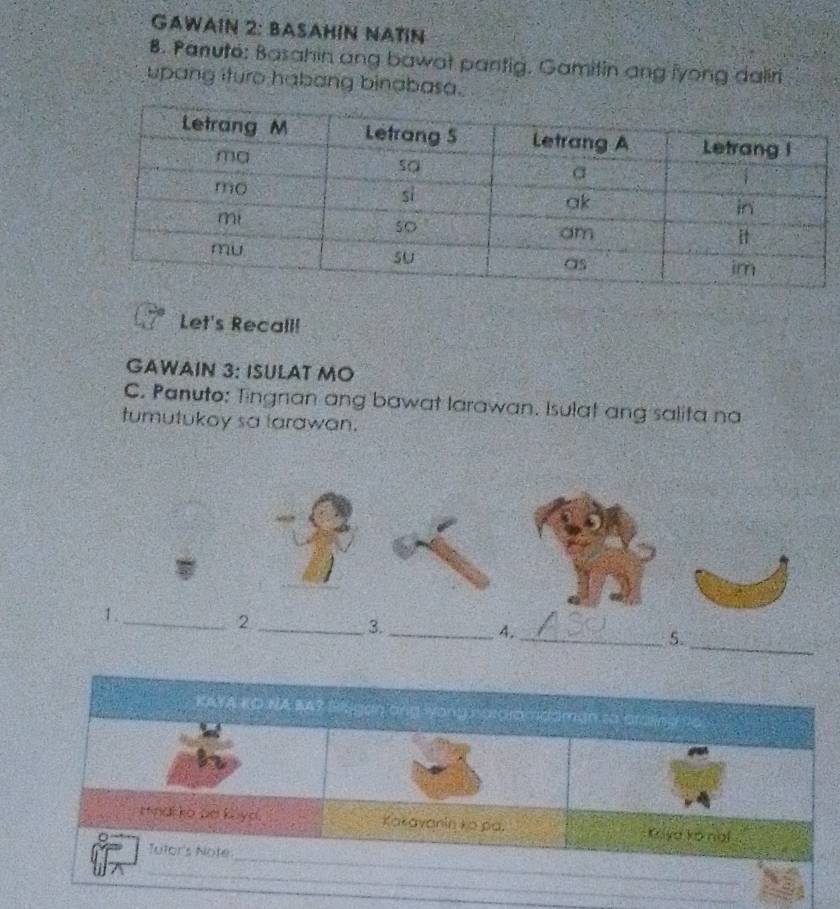Solved: GAWAIN 2: BASAHIN NATIN 8. Panute: Basahin ang bawat pantig ...